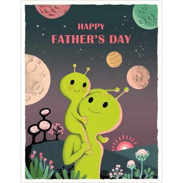 Happy Father's Day Greeting Card - Aliens – Once Upon a Playroom